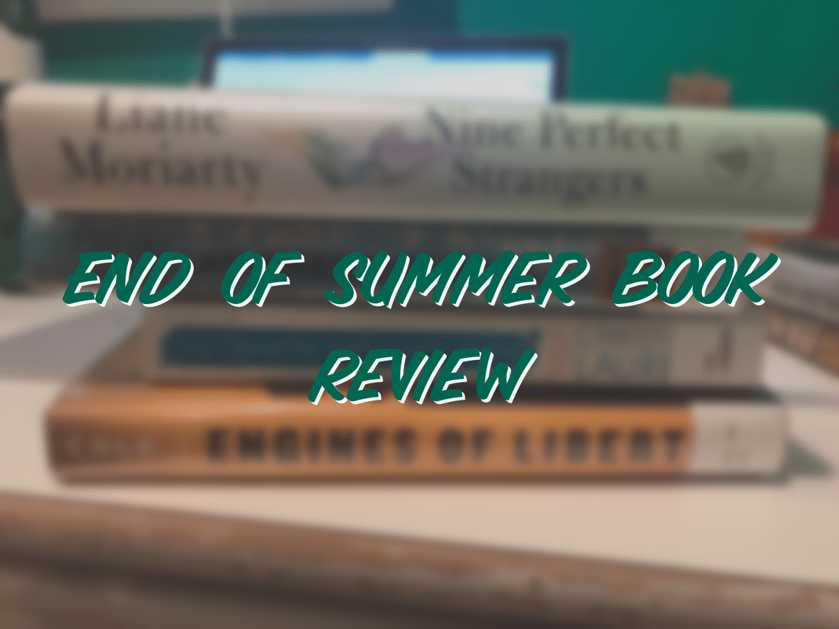 End Of Summer Book Review – A Dynamic Mentality