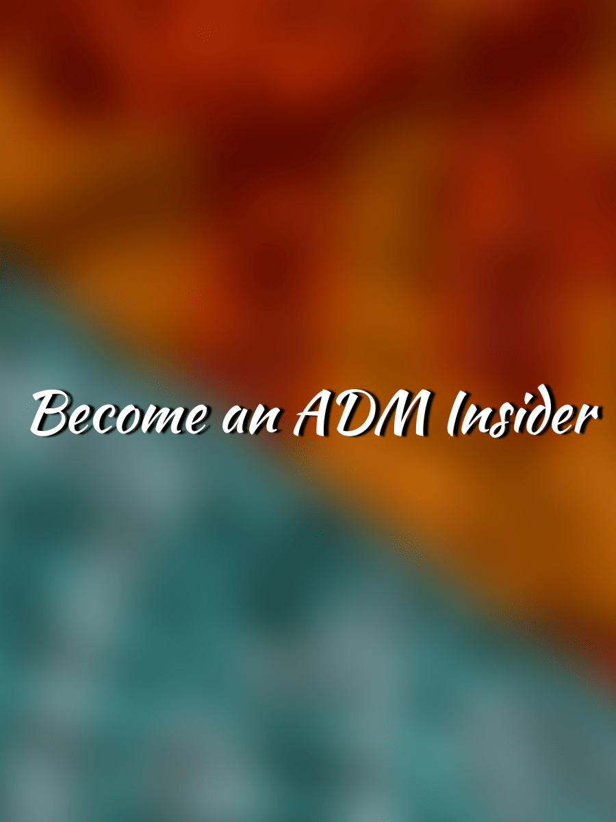 Become an ADM Insider – A Dynamic Mentality